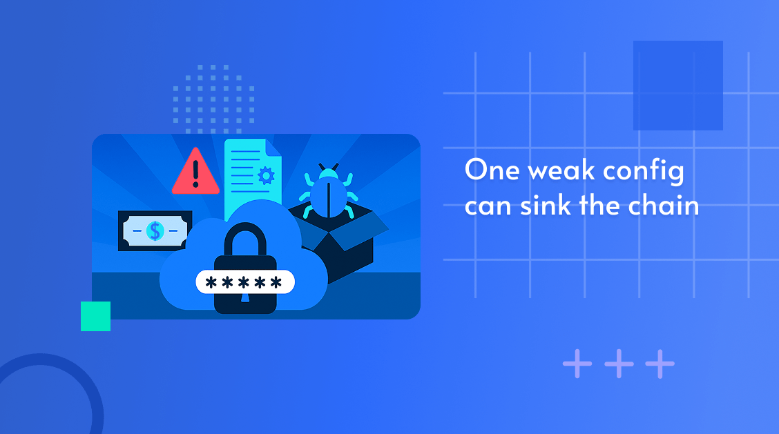 When Plaintext Passwords Cost Millions Misconfig And Supply Chain Risks